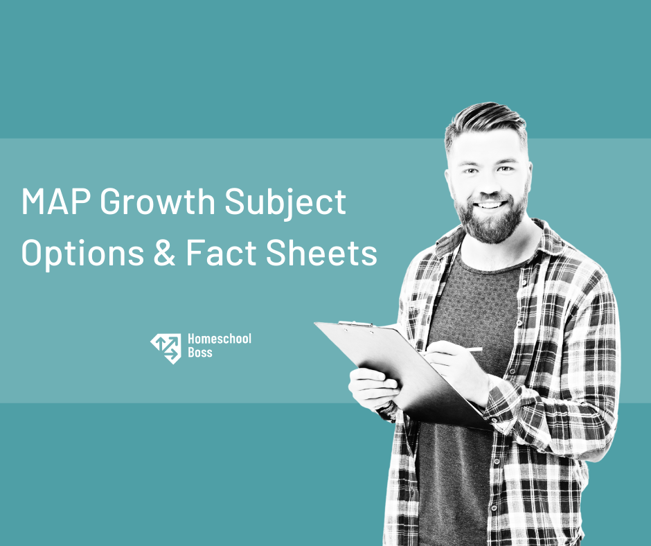 MAP Growth Subject Options Fact Sheets - Homeschool Boss